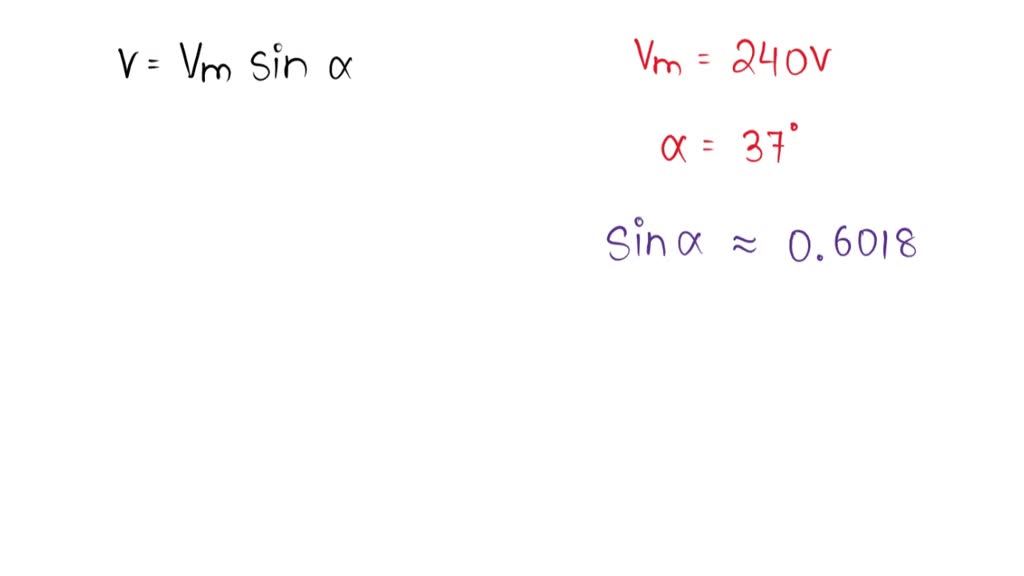 A sinusoidal voltage has a value of 50 V at α=150^∘. What is Vα? | Numerade