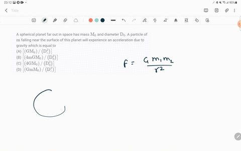 SOLVED:A spherical planet far out in space has mass M0 and diameter D0. A particle of m falling ...