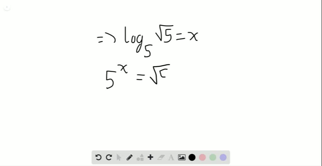 SOLVED:Use the definition of a logarithm to solve for x. log5 √(5)=x