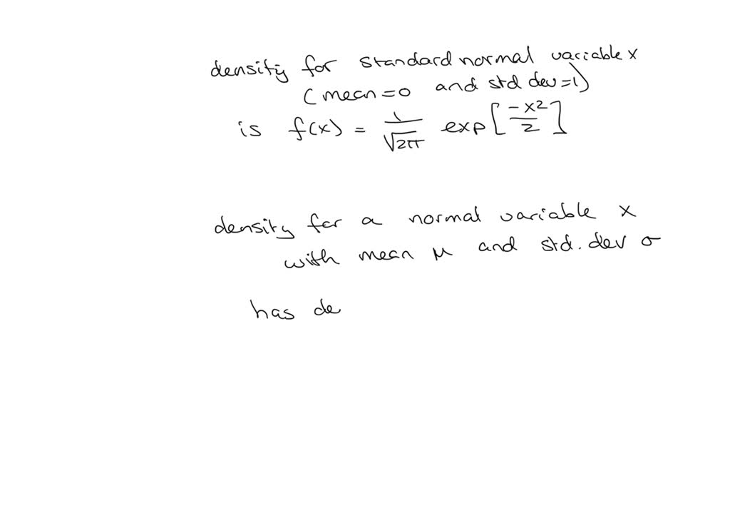 ⏩SOLVED:In statistics, the standard normal density function is given ...