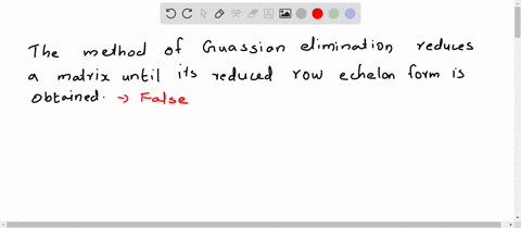 SOLVED:The method of Gaussian elimination reduces a matrix until a ...