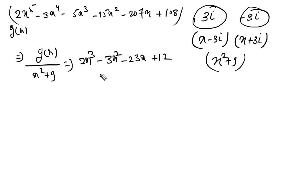 SOLVED Finding The Zeros Of A Polynomial Function Use The Given Zero To 