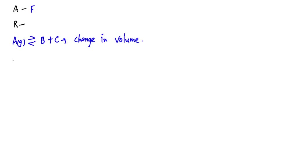 ⏩SOLVED:Assertion: The equilibrium of A(g) ⇌B(g)+C(g) is not… | Numerade