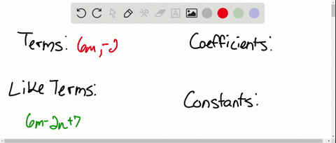 SOLVED:Identify the terms, like terms, coefficients, and constants in ...
