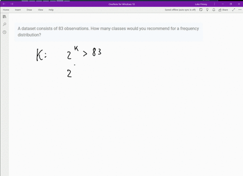 SOLVED:A dataset consists of 83 observations. How many classes would you recommend for a ...