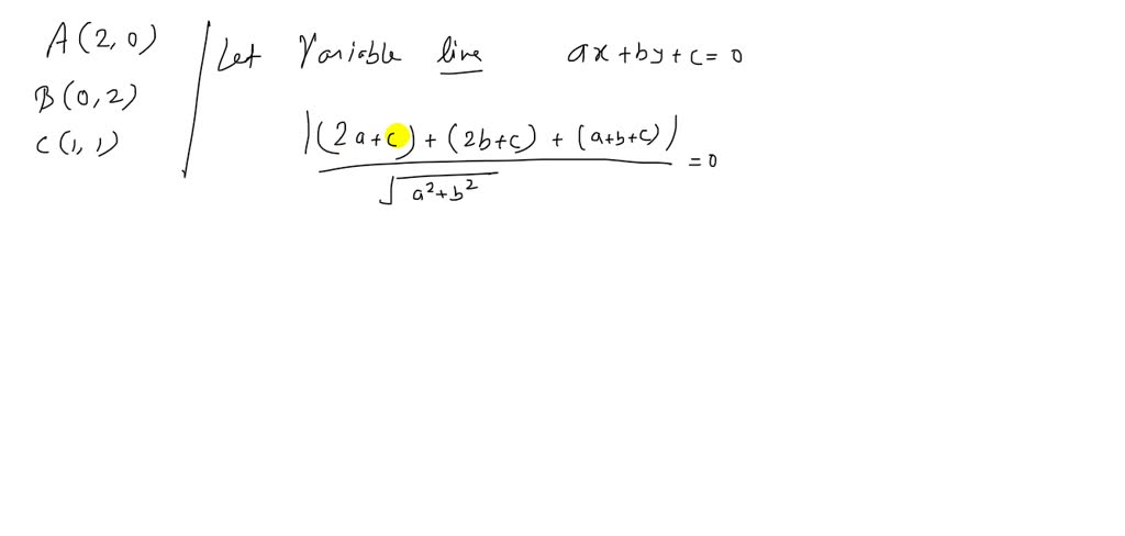 SOLVED:Let the algebraic sum of the perpendicular distances from the points A(2,0), B(0,2), C(1 ...