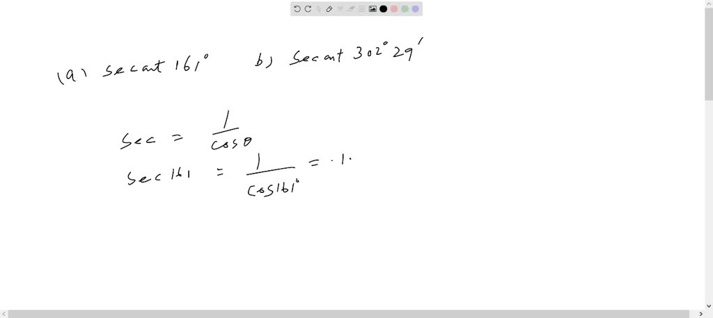 SOLVED:Evaluate, correct to 4 decimal places: (a) secant 161 (b) secant ...