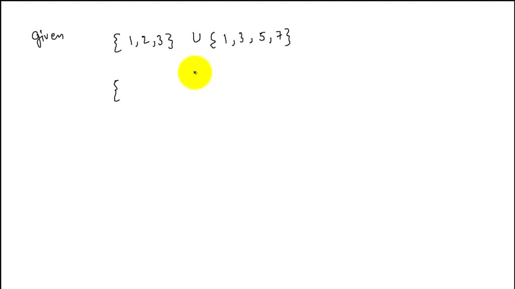 SOLVED Find The Union 1 2 3 1 3 5 7 