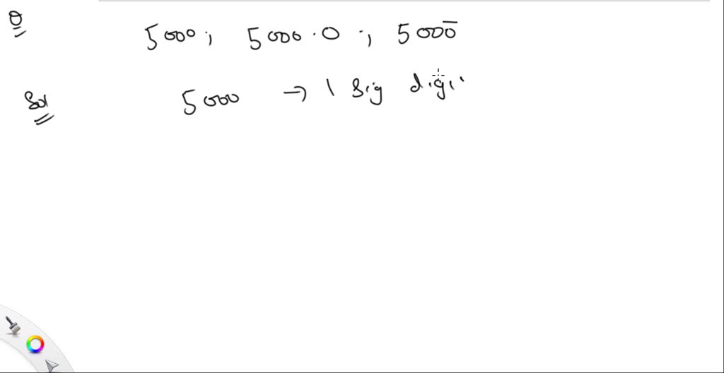 Determine the number of significant digits in each of the given approximate numbers. 5000 ; 5000 ...