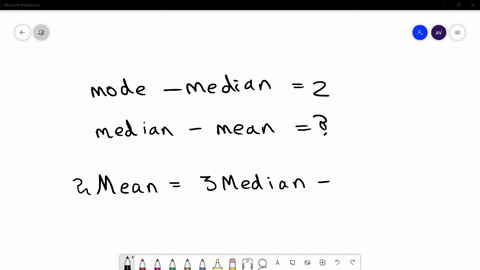 SOLVED:If the difference between the mode and median is 2 , then the ...