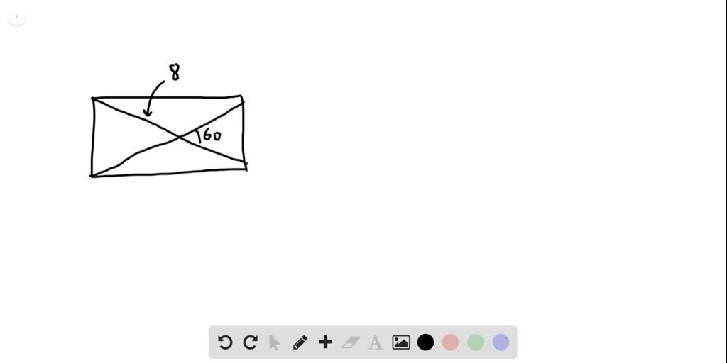 SOLVED:The diagonals of a rectangle are 8 units long and intersect at a ...