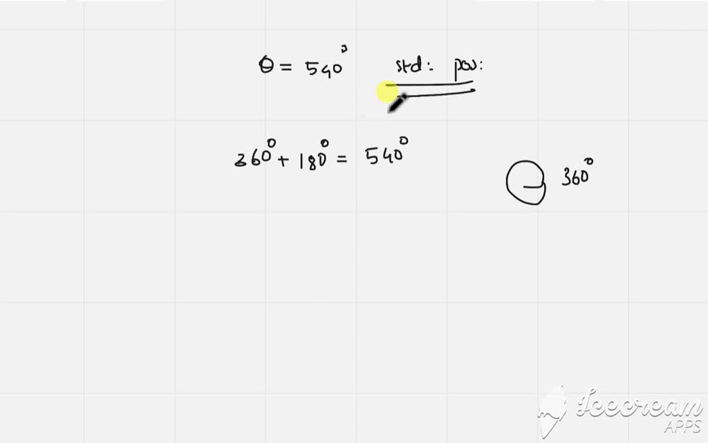 ⏩SOLVED:Draw each angle in standard position. 540^∘ | Numerade