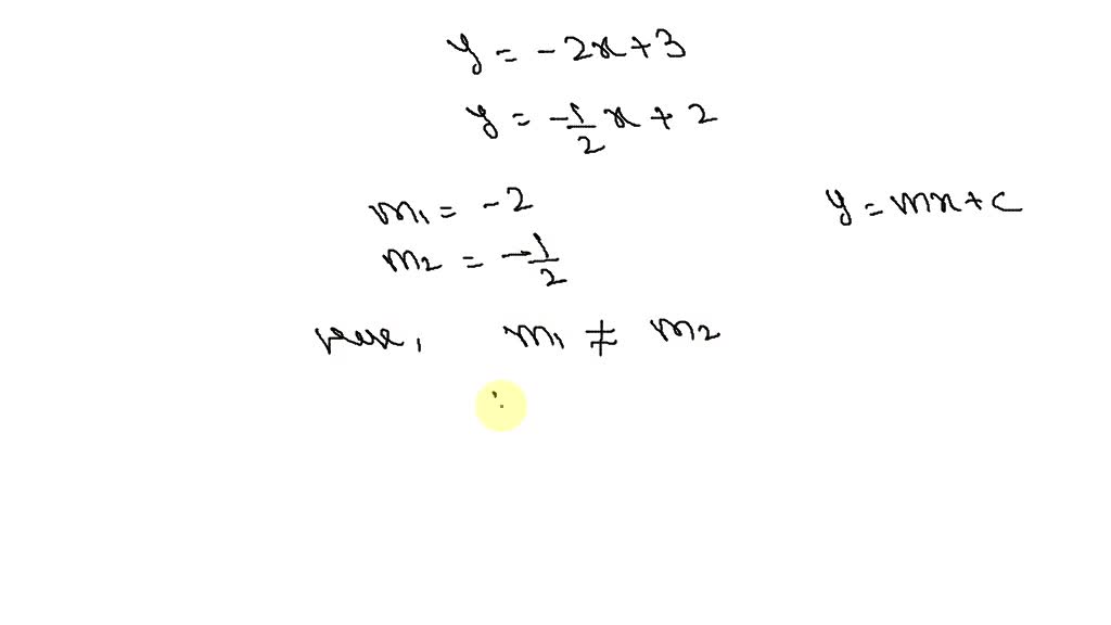 SOLVED The Equations Of Two Lines Are Given Determine Whether The