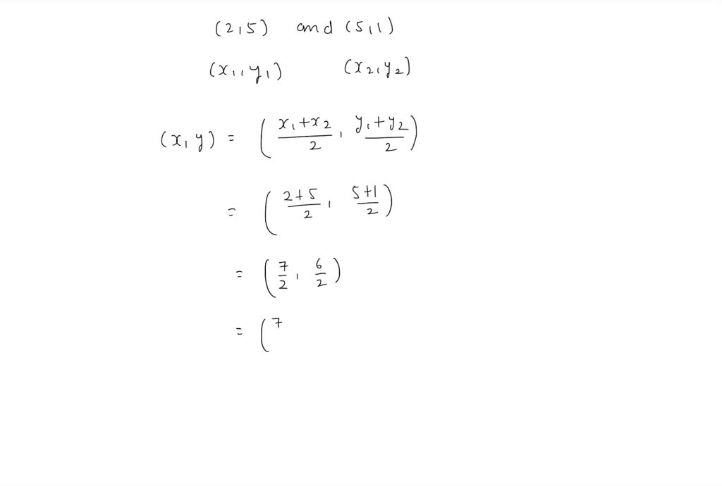 SOLVED:Find numbers x and y such that (-2,5) is the midpoint of the ... SOLVED:Find numbers x and y such that (-2,5) is the midpoint of the ...