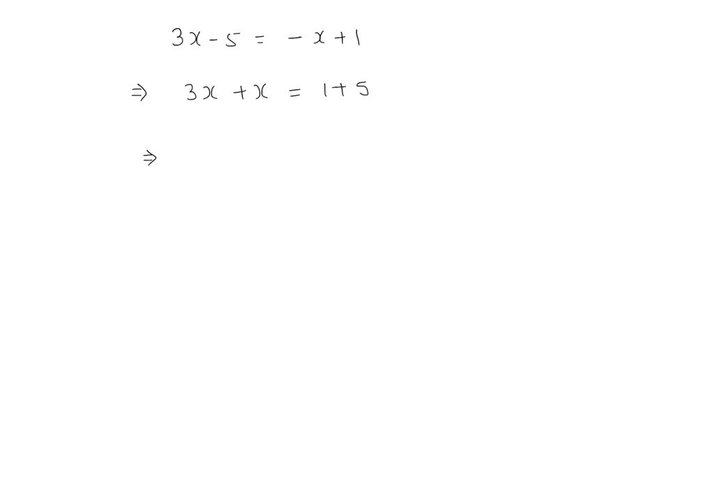 SOLVED Solve 3 X 5 x 1