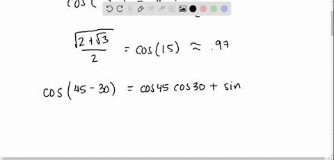 ⏩SOLVED:Working with identities: Compute the value of cos15^∘ two ...