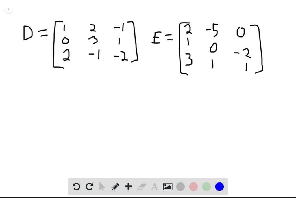 SOLVED For Exercises 38 45 Use Matrices D E And F Shown Below