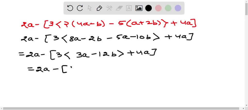 SOLVED:Remove the brackets and simplify the expression: 2 a-[3{2(4 a-b ...
