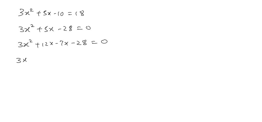 SOLVED Solve 3 X 2 5 X 10 18