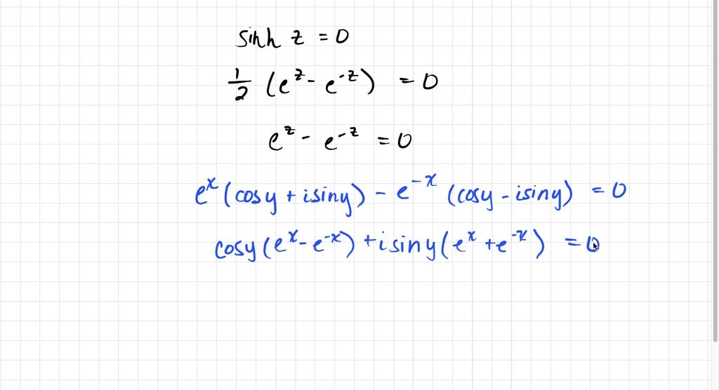 Equations. Find all solutions. sinhz=0 | Numerade