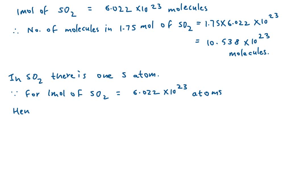 SOLVED: How many SO2 molecules are in 1.75 mol of SO2 ? How many sulfur ...