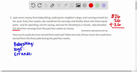 SOLVED:Jada earns money from babysitting, walking her neighbor's dogs ...