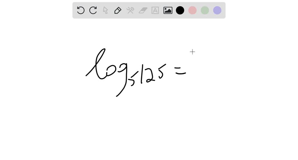 SOLVED:Evaluate each logarithm without a calculator. log5 125 SOLVED:Evaluate each logarithm without a calculator. log5 125