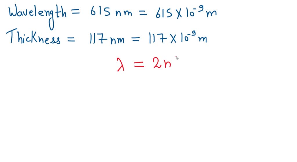 ⏩SOLVED:Light with a wavelength of 615 nm experiences constructive ...