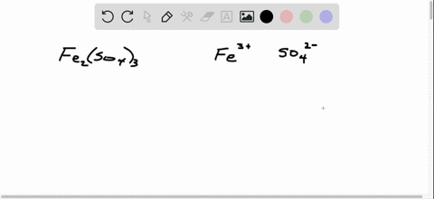 ⏩SOLVED:Iron(III) sulfate [Fe2(SO4)3] is composed of Fe3+ and SO4 2 ...