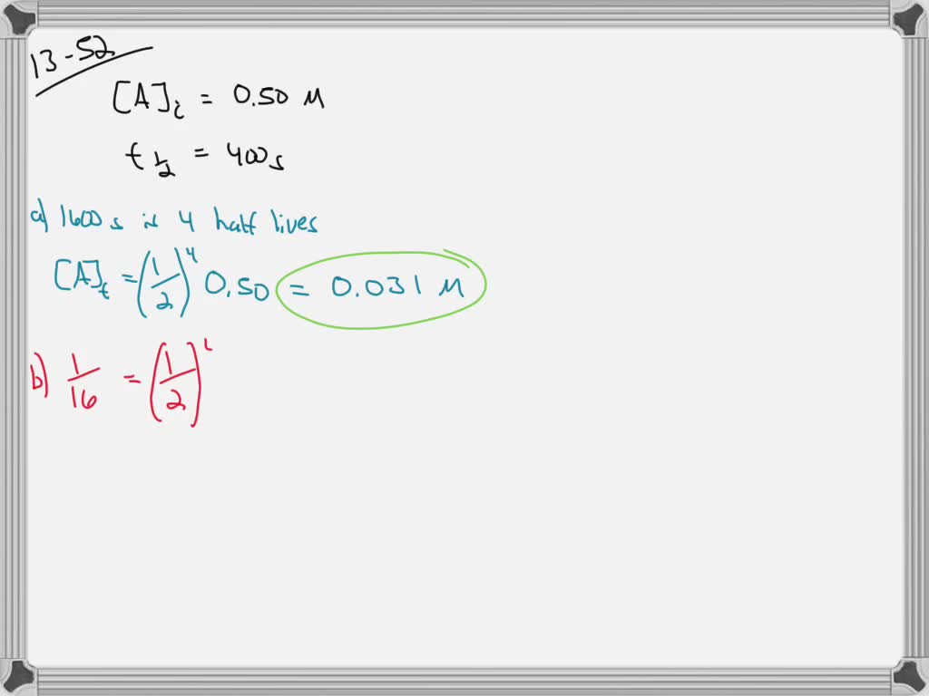 SOLVED:If the initial concentration of the reactant in a first-order reaction 𝐀 products is 0.50 ...