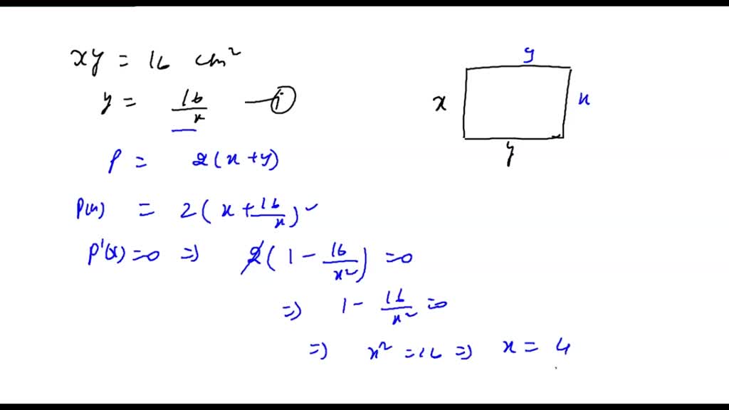 SOLVED: What is the smallest perimeter possible for a rectangle whose area is 16 cm^2, and what ...