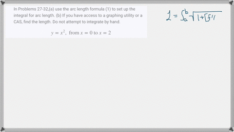 SOLVED: In Problems 27-32,(a) use the arc length formula (1) to set up ...