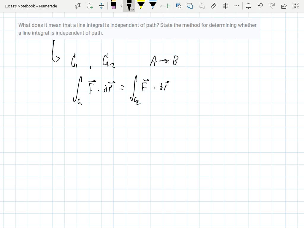 SOLVED:What does it mean that a line integral is independent of path ...