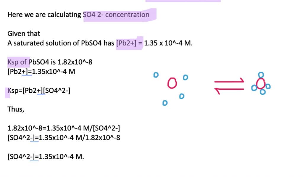 SOLVED:A saturated solution of PbSO4 has [Pb^2 ']=1.35 ×10^-4 M. What ...