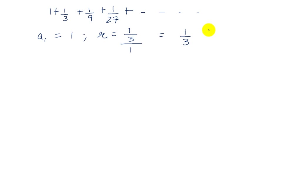 SOLVED Find The Sum Of Each Infinite Geometric Series 1 1 3 1 9