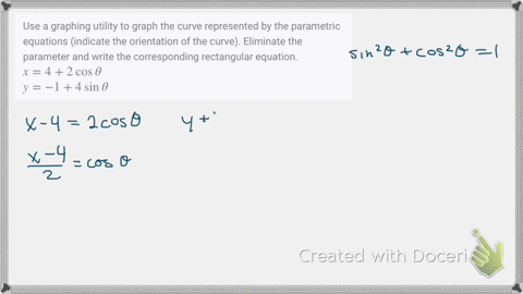 SOLVED:Use a graphing utility to graph the curve represented by the parametric equations ...