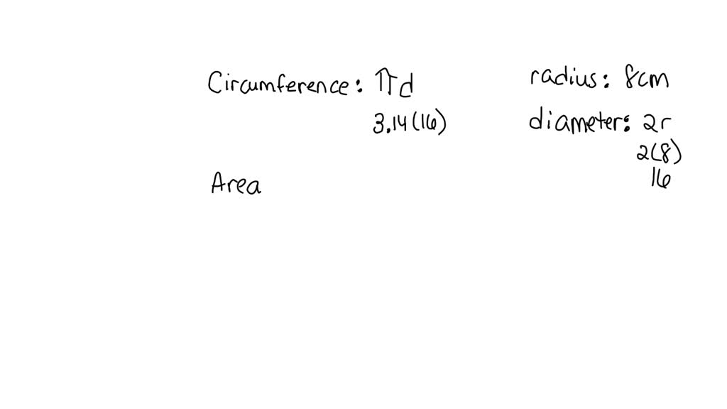 SOLVED:Determine the area and circumference of a circle with a radius ...