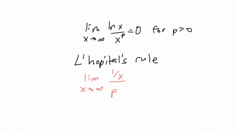 SOLVED:Prove that limx→∞ (lnx)/(x^p) = 0 for any number p > 0 . This ...