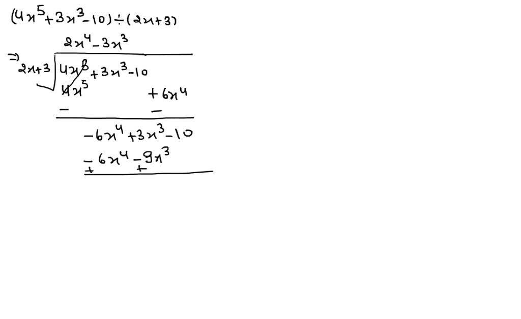 SOLVED Divide Using Long Division 4 X 5 3 X 3 10 2 X 3 