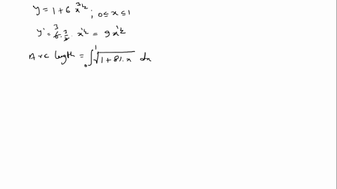 SOLVED:Find the exact length of the curve. y=1+6 x^3 / 2, 0 ⩽x ⩽1