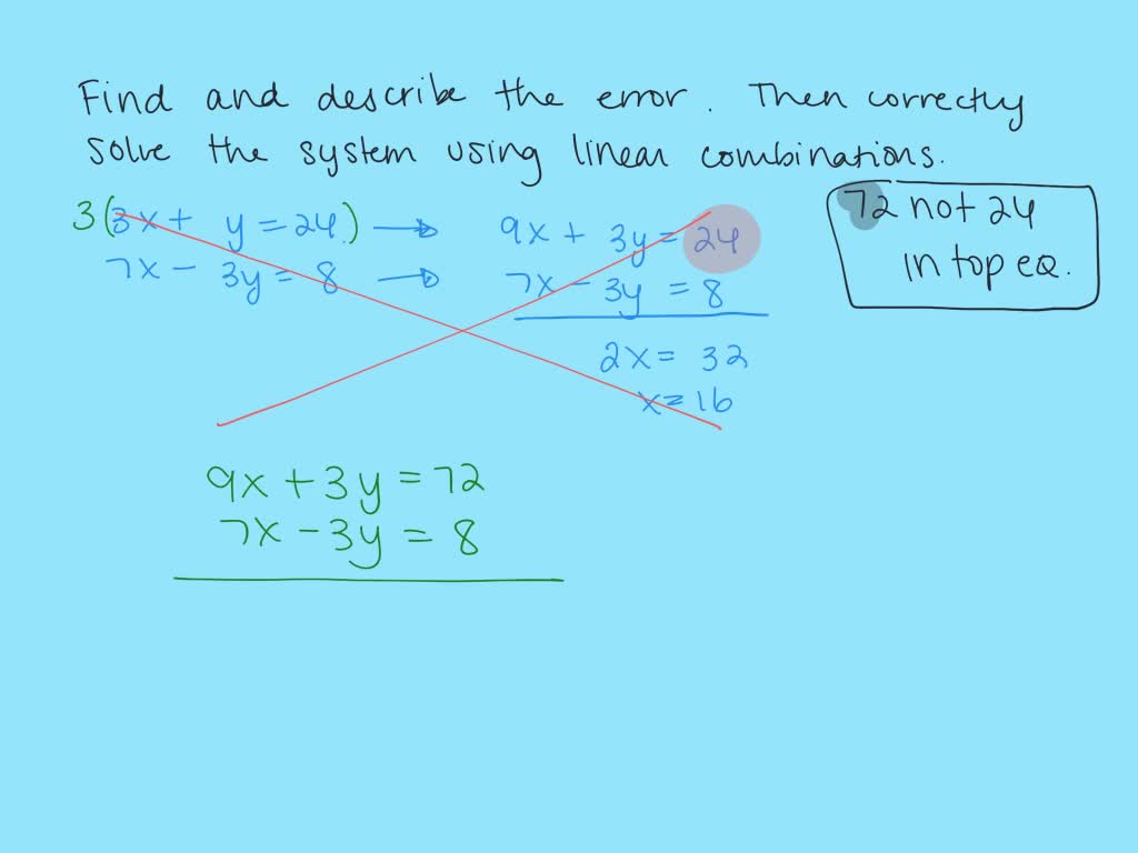 SOLVED:Find and describe the error. Then correctly solve the linear system by using linear ...
