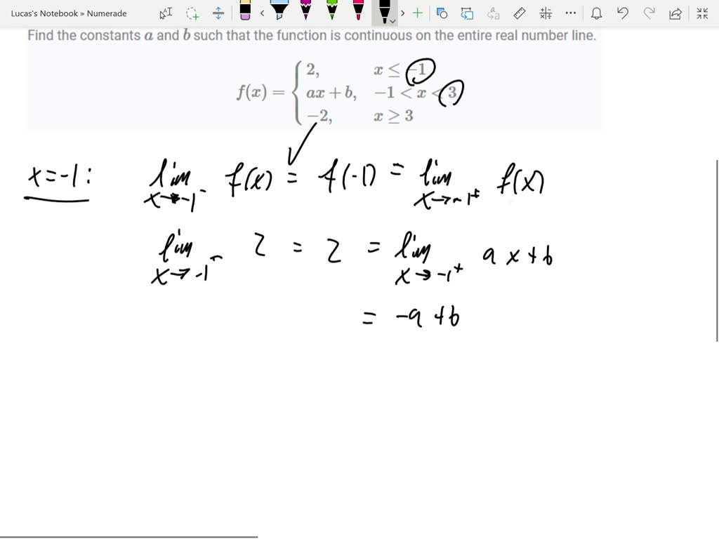 Find the constants a and b such that the function is continuous on the entire real number line ...