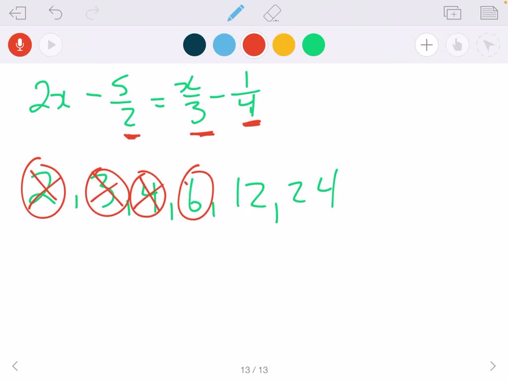 SOLVED:Determine which of the values could be used to clear fractions ...