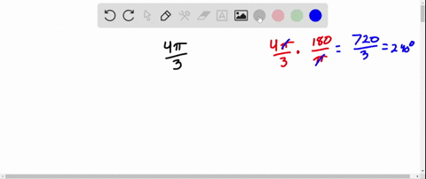 SOLVED:Draw each angle. (4 π)/(3)