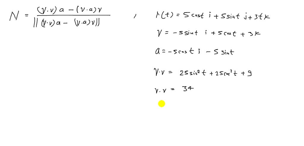 SOLVED:Finding the Principal Unit Normal Vector and Binormal Vector For each of the following ...