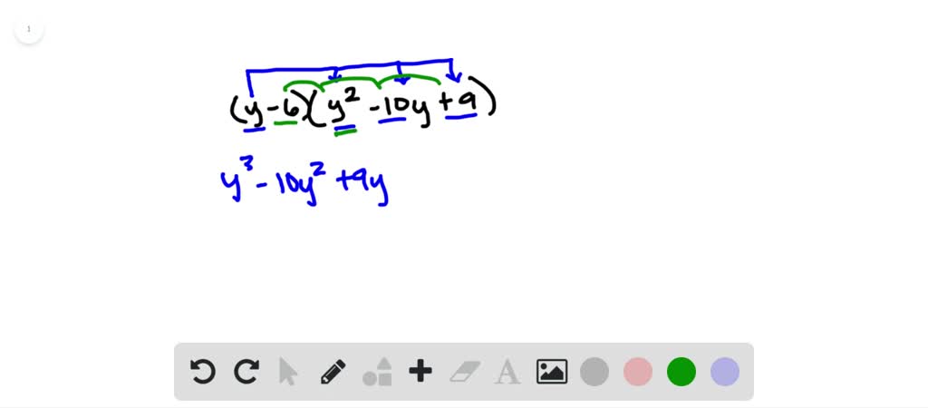 ⏩SOLVED:Multiply. Use either method. (y-6)(y^2-10 y+9) | Numerade