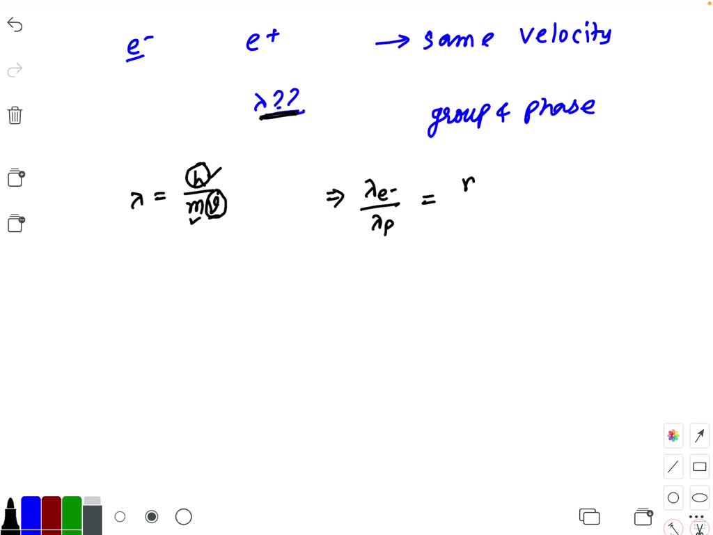 An Electron And A Proton Have The Same Velocity Compare The