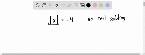 ⏩SOLVED:True or False |x|=-4 has no real solution. | Numerade