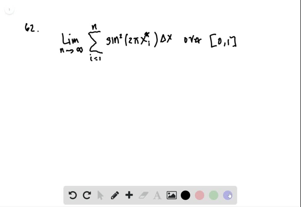 SOLVED:In the following exercises, express the limits as integrals. limn →∞ ∑i=1^n sin^2(2 πxi ...