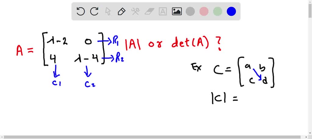 SOLVED:Use the determinant to find out for which values of the constant λthe matrix A-λIn fails ...